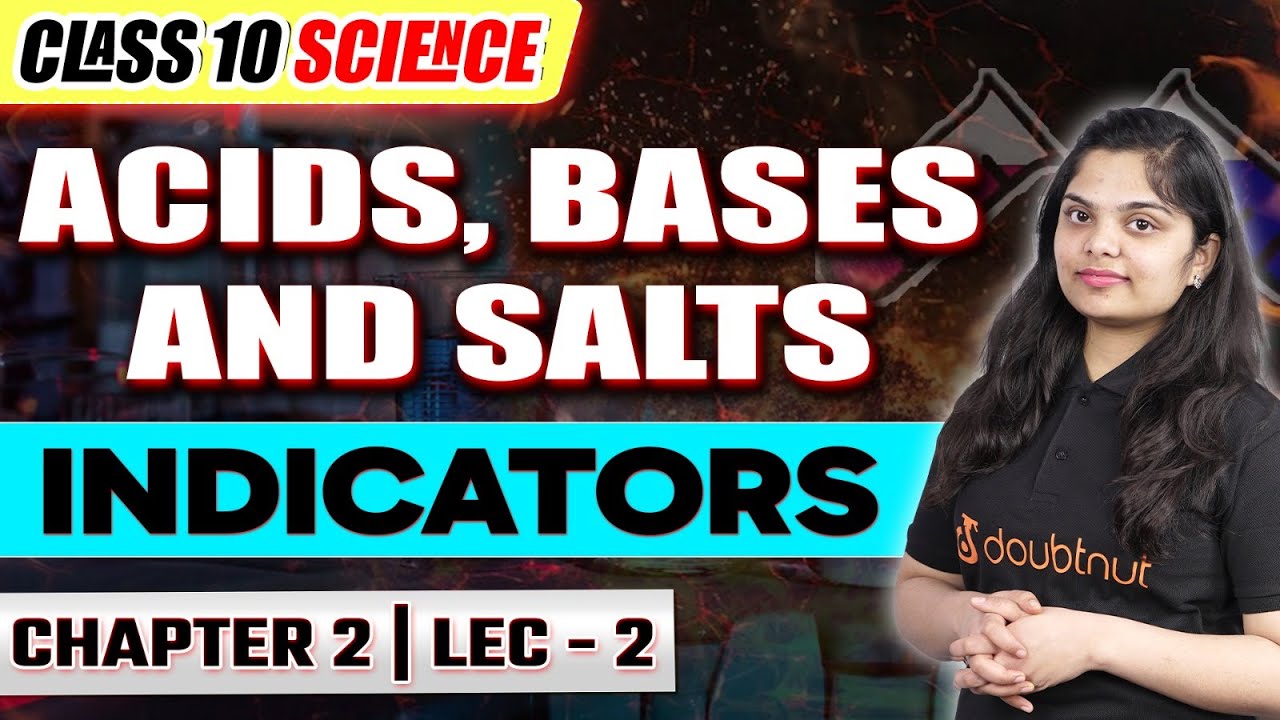 Indicators - Acids Bases and Salts Class 10 | Class 10 Science Chapter ...