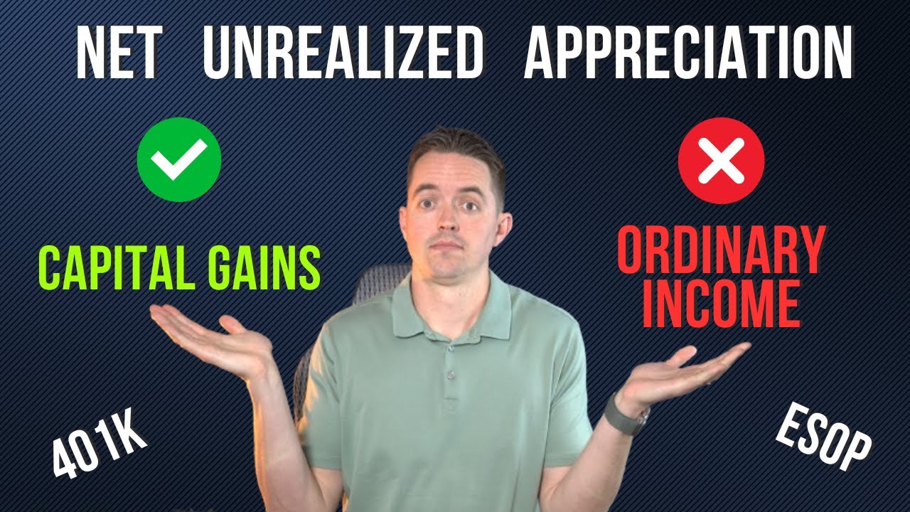 Net Unrealized Appreciation: How To Reduce Taxes On Employer Stock ...