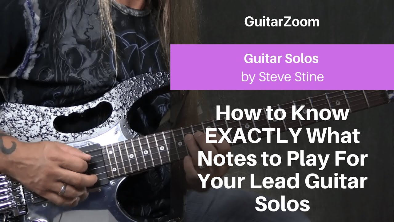 How to Know EXACTLY What Notes to Play For Your Lead Guitar Solos ...