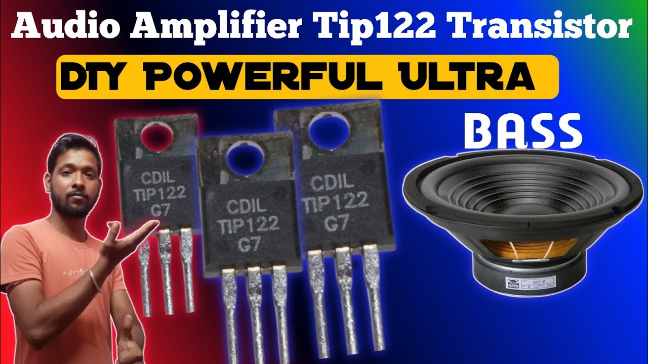 DIY Powerful Ultra Bass Audio Amplifier || Tip122 Transistor Amplifier ...