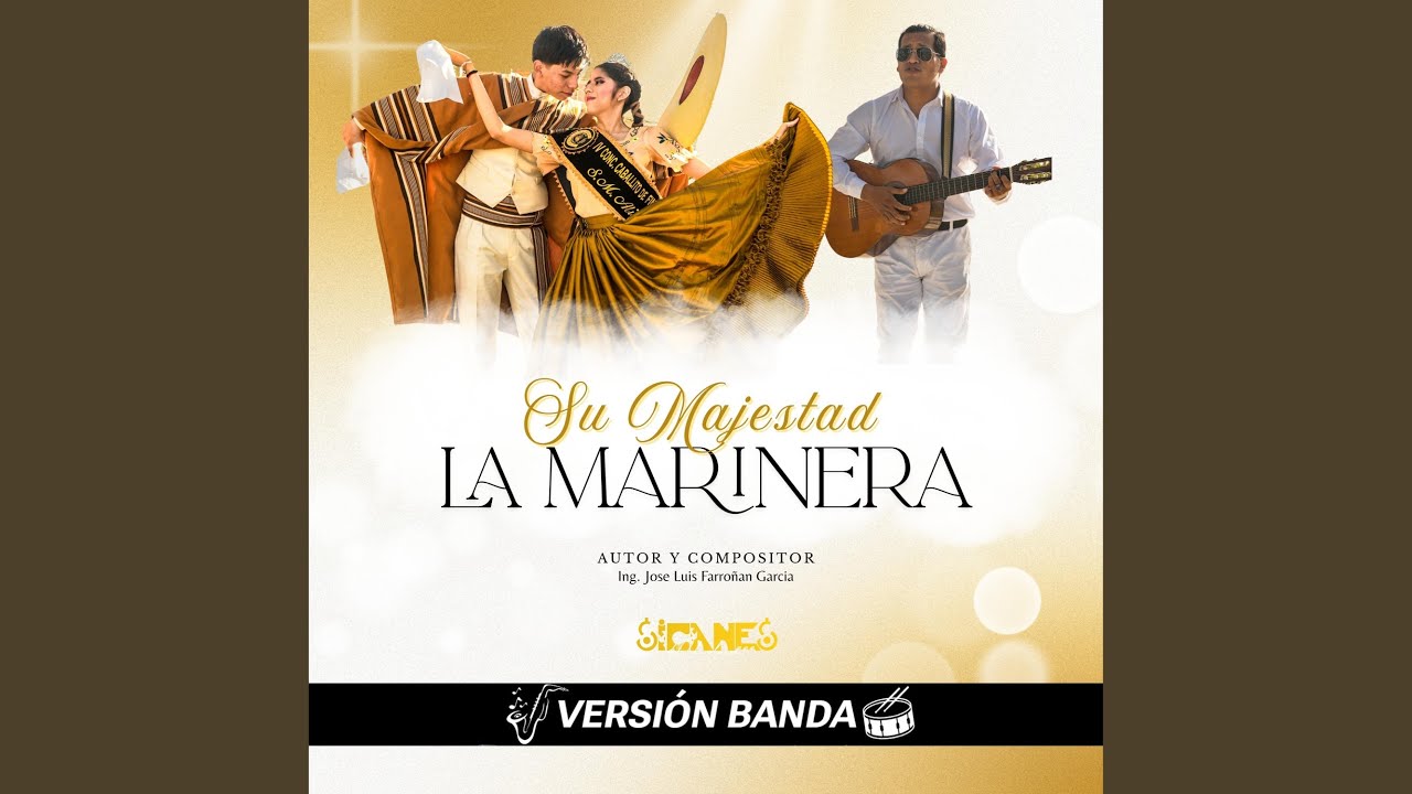 Su majestad la marinera (Versión Banda) - YouTube
