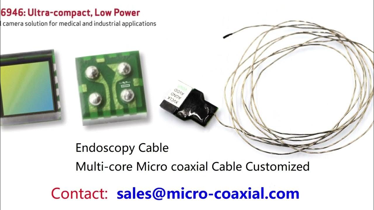 OVM 6946-RAJA Endoscope Custom Cable Assemblies Micro Camera module OVM6946 Cable assembly - YouTube