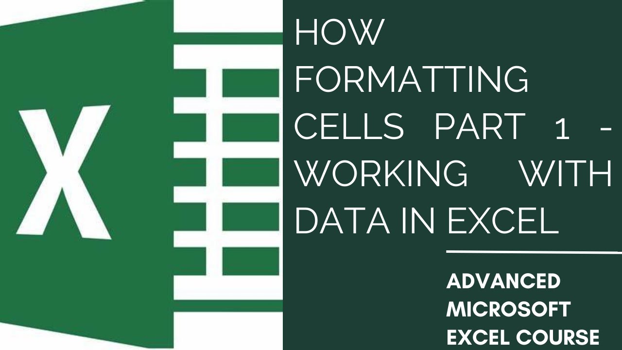 How Formatting Cells Part 1 Working With Data In Excel Proficient How Formatting Cells Part 1 Working With Data In Excel Proficient