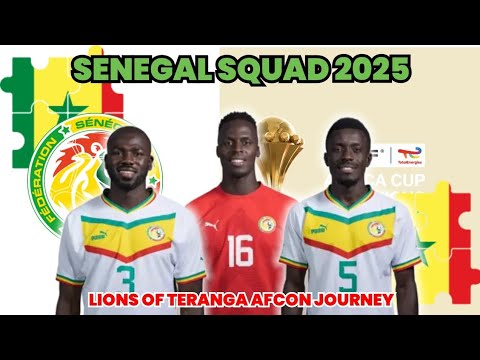 Senegal Squad for AFCON 2025 Qualifiers | Players, Stats & New Coach ...