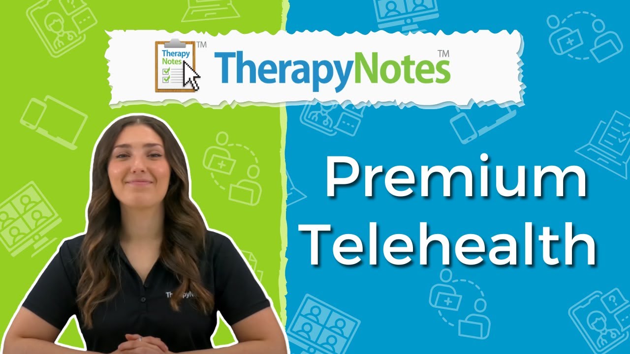 TherapyNotes® Premium Telehealth - YouTube