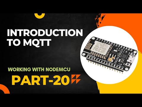 What is MQTT | MQTT Basics | What is publish-subscribe in MQTT | Working with NodeMCU - Part 20 ...