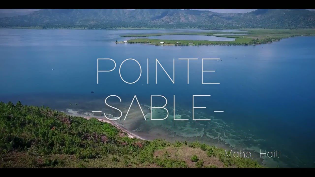POINTE SABLE - Historic Haïti - YouTube