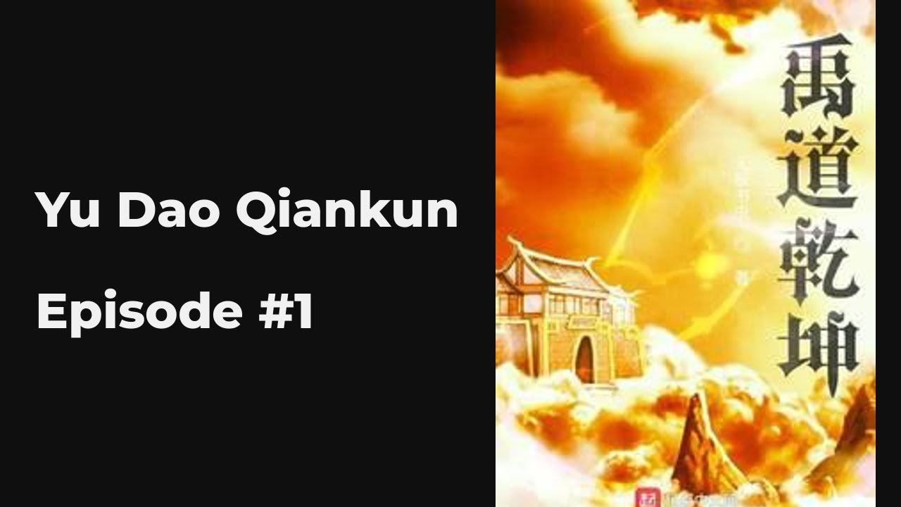 Yu Dao Qiankun EP1-10 FULL | 禹道乾坤 - YouTube
