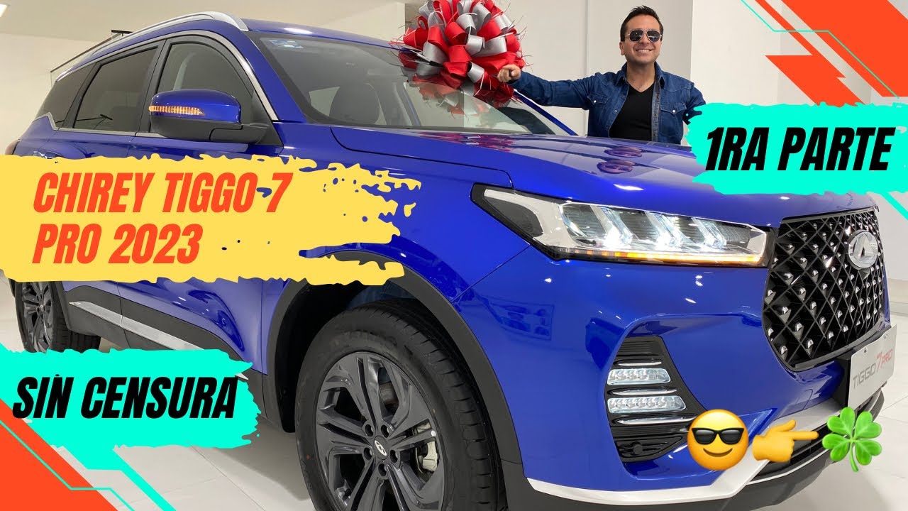 Reseña “Chirey Tiggo 7 pro 2023” Humilla a Mazda, MG, KIA 1ra Parte ...