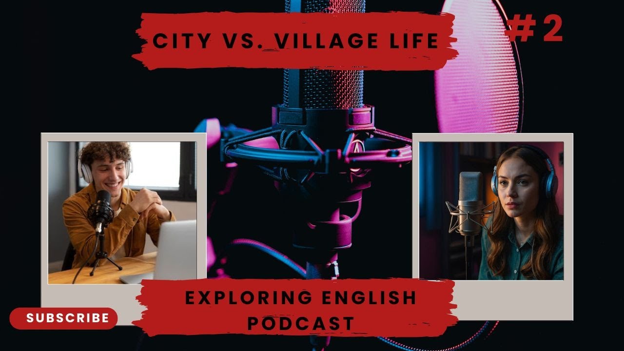 English Podcast Level 1 Beginner | City vs village life | English level ...