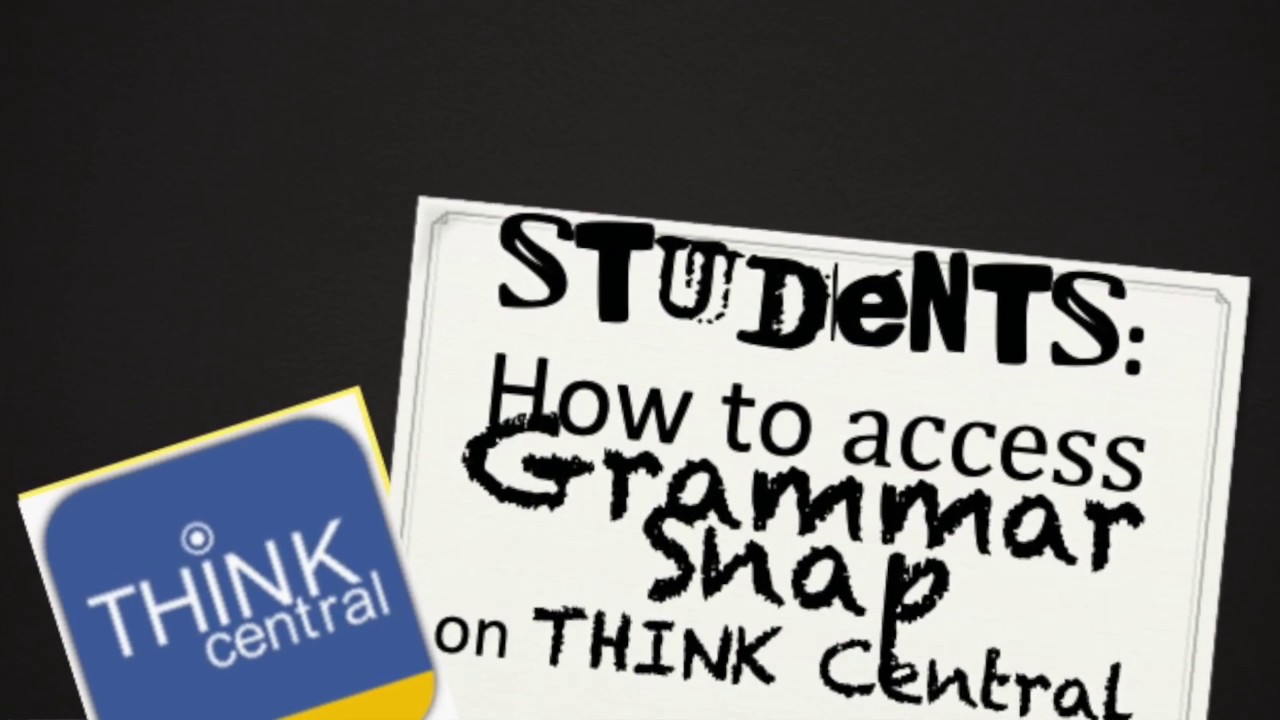 Tutorial: How to Access Grammar Snap on Think Central - YouTube