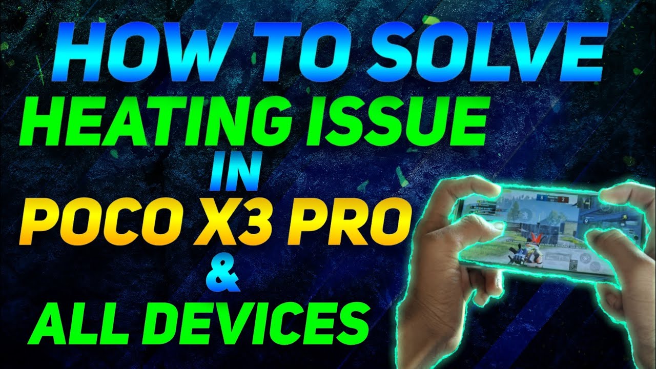 How To Solve Heating issue In Poco X3 Pro & All Devices😱| Poco x3 pro ...
