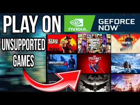 How to Play Unsupported Games on GeForce Now (Simple Method)