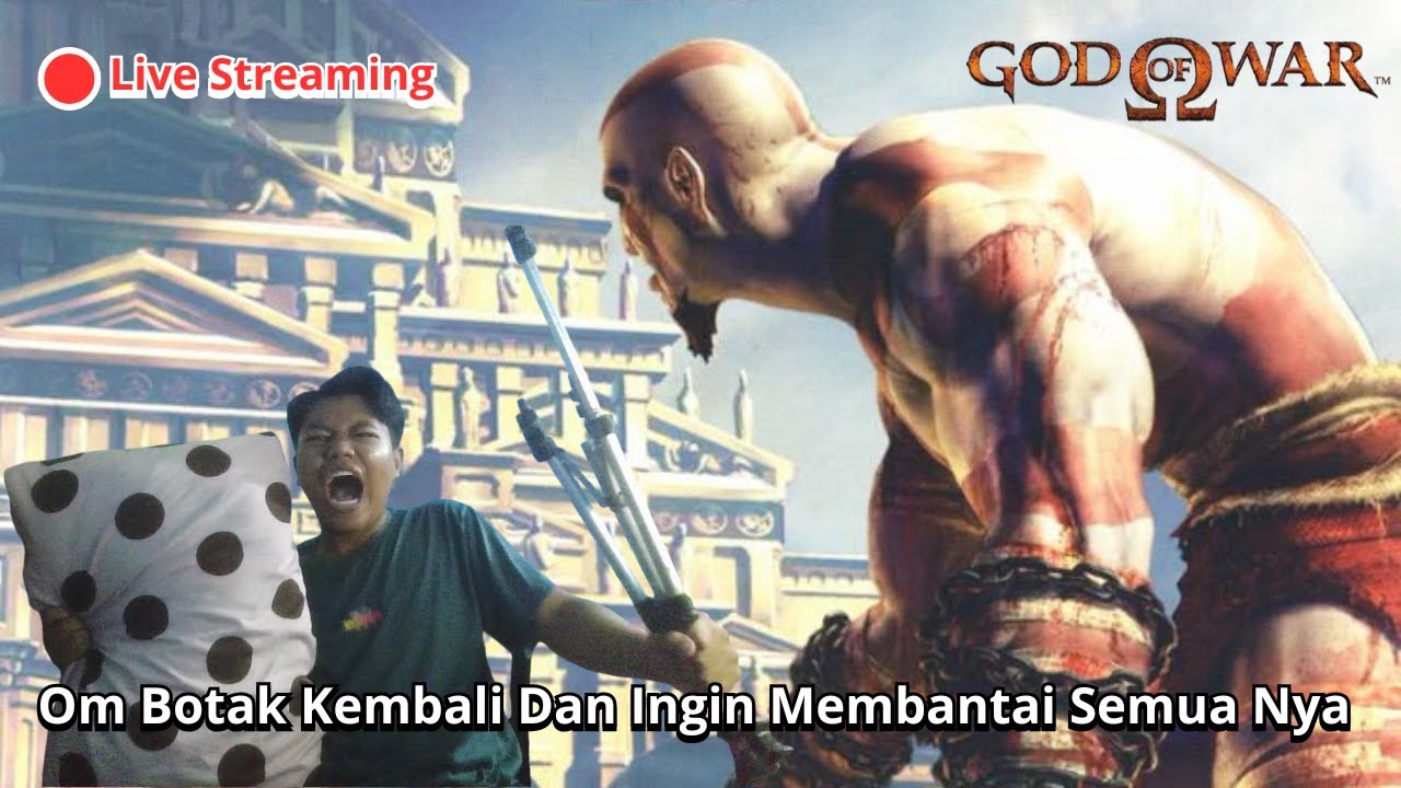 Lanjut Kan Perjalanan Bantai Bantai Om Botak Ini | God Of War #2 - YouTube