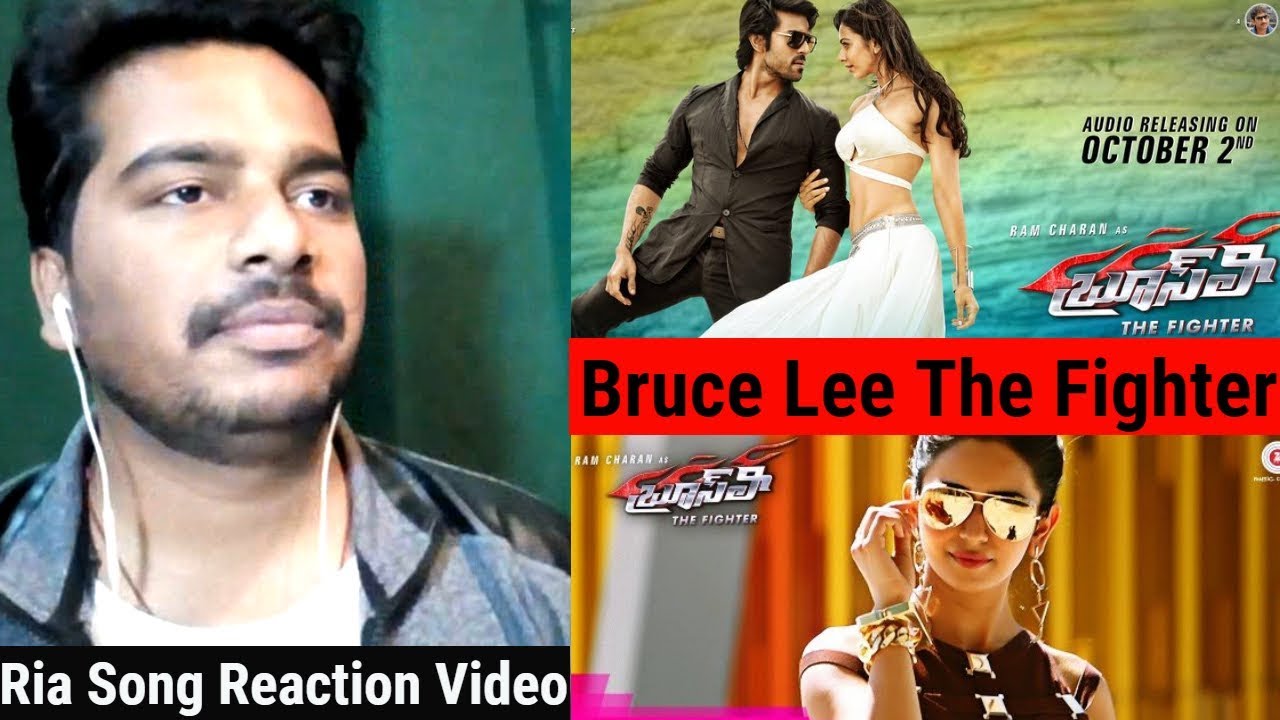 Ria Song #REACTION Video | Bruce Lee The Fighter | Ram Charan & Rakul ...
