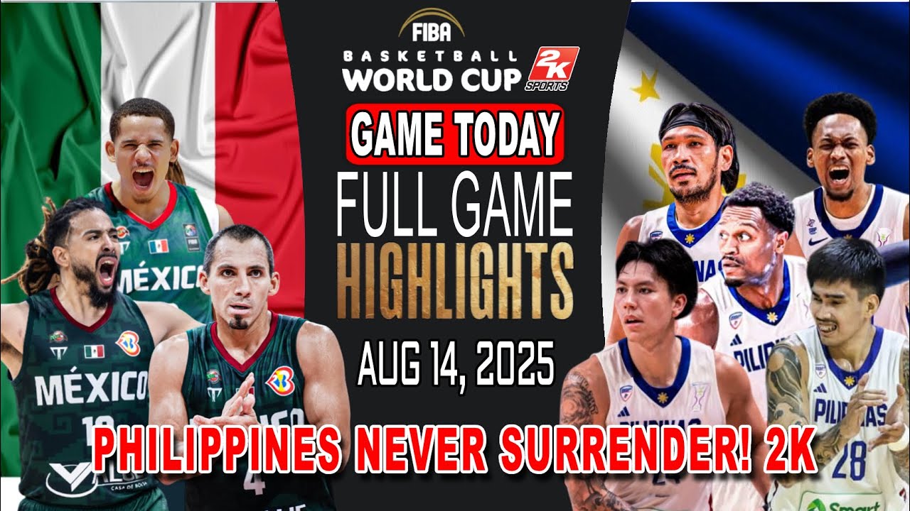 GILAS PILIPINAS vs MEXICO GAME TODAY August 14, 2025 - Philippines ...