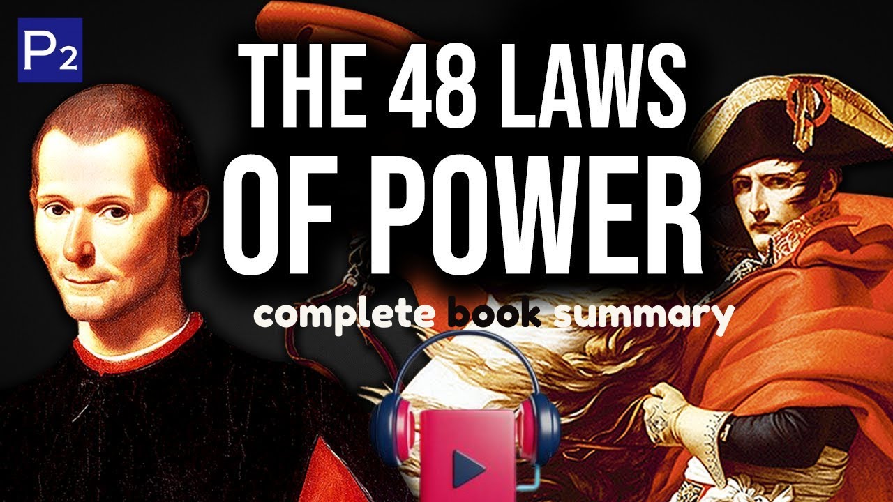 48 Laws of Power Summary (Part 2) | MASTER ALL 48 LAWS | Complete ...