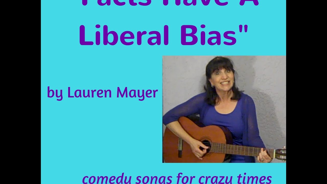 Facts Have A Liberal Bias - YouTube