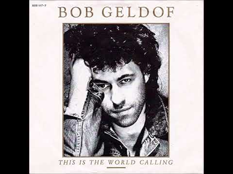 Bob Geldof - This is the world calling (HQ)