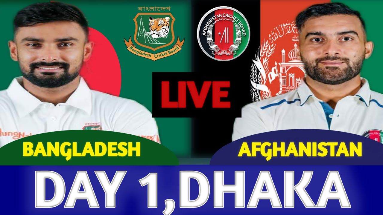 Live : BAN vs AFG 1ST TEST LIVE DAY 1 | Bangladesh vs Afghanistan Test ...