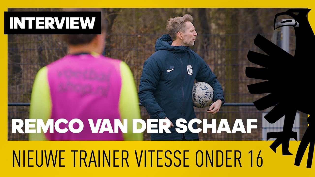 INTERVIEW | Remco van der Schaaf is de nieuwe trainer van Vitesse Onder ...