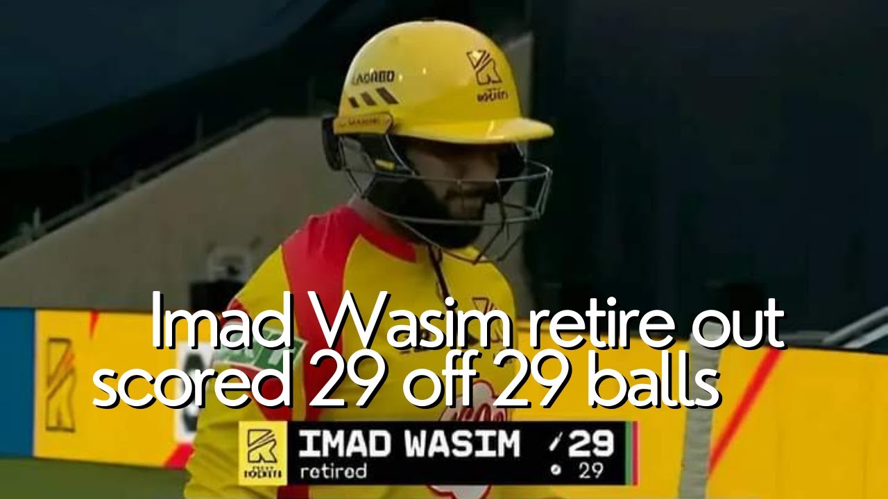 Imad Wasim retire out scored 29 off 29 balls - YouTube