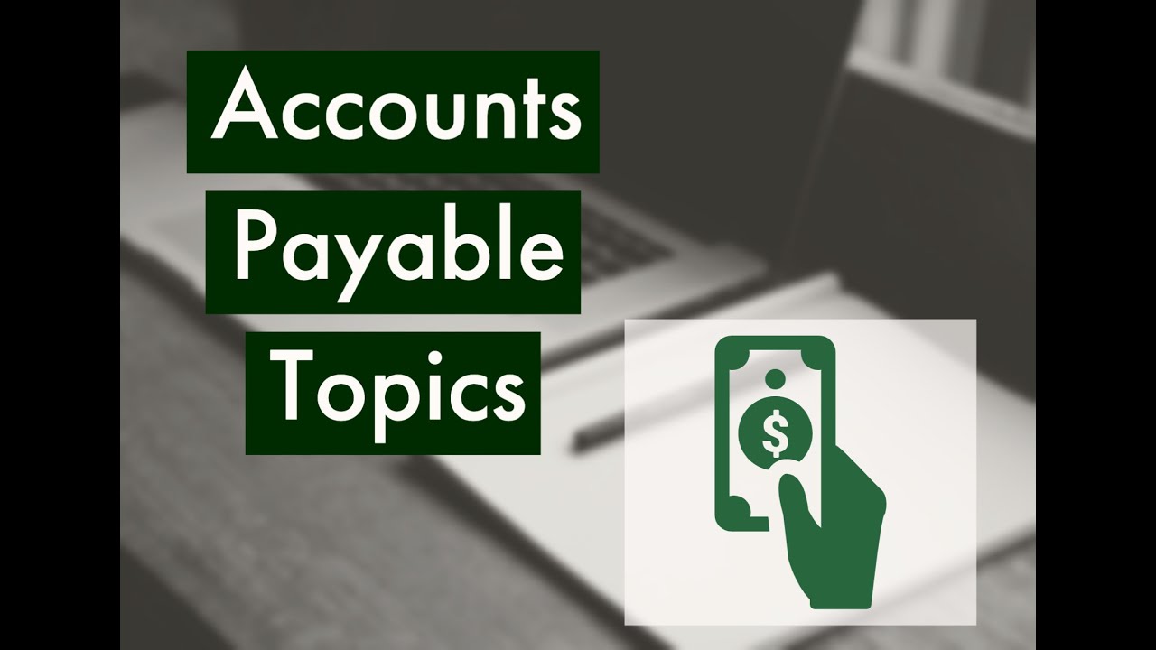 Accounts Payable Topics - YouTube
