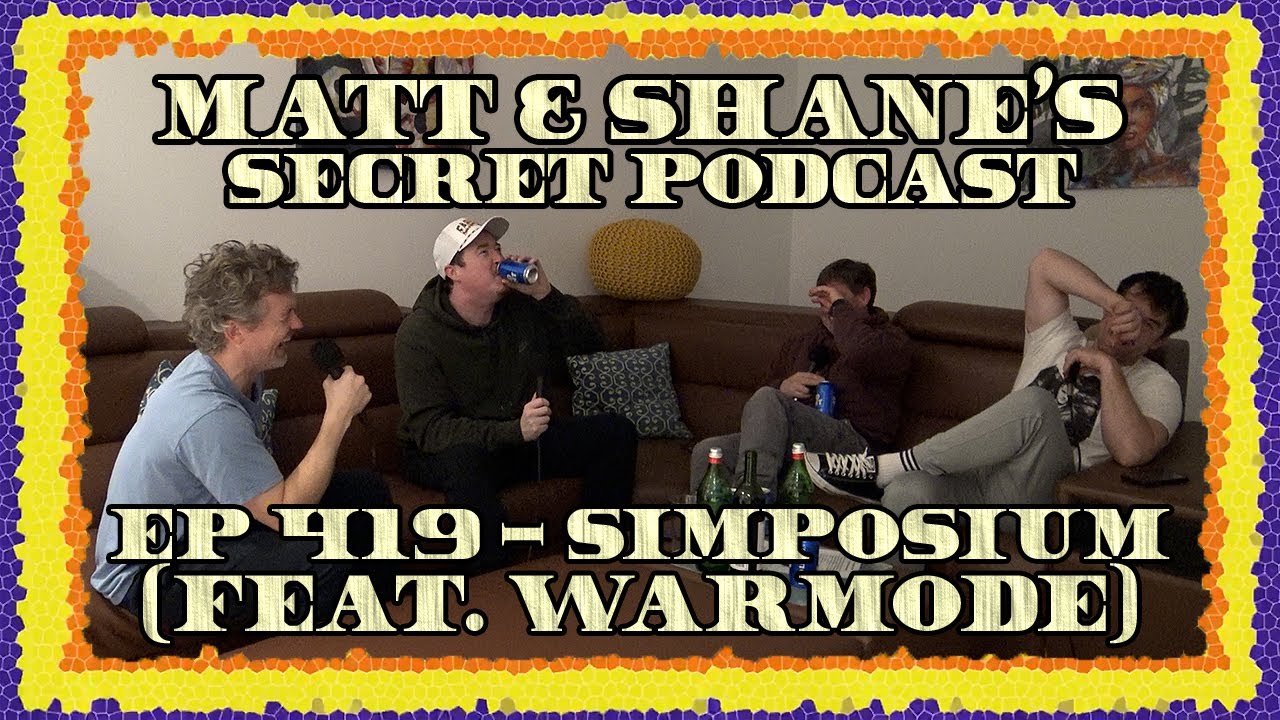 Ep 419 - Simposium (feat. WARMODE) - YouTube