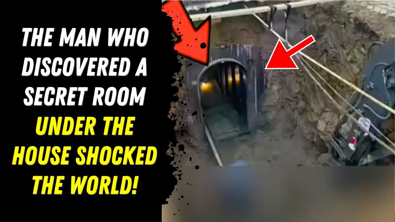 the man who discovered a secret room under the house shocked the world ...