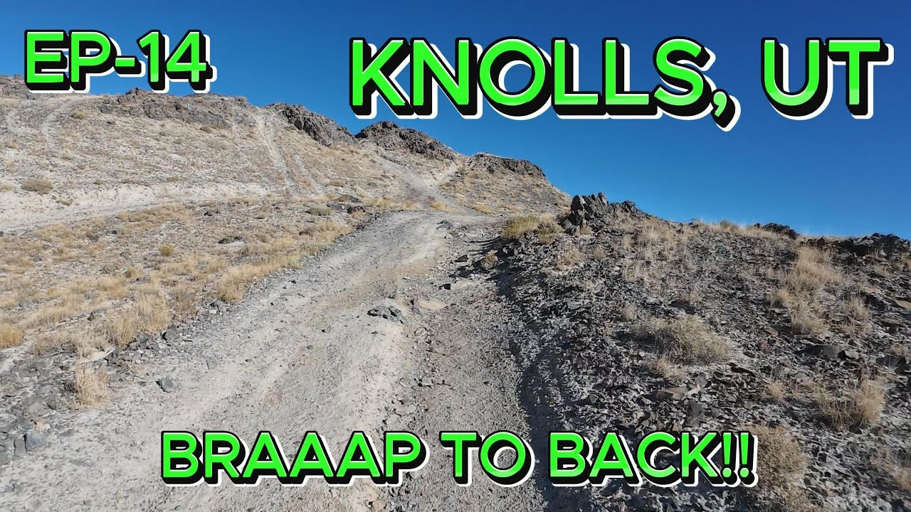 Knolls Utah EP-14 - YouTube