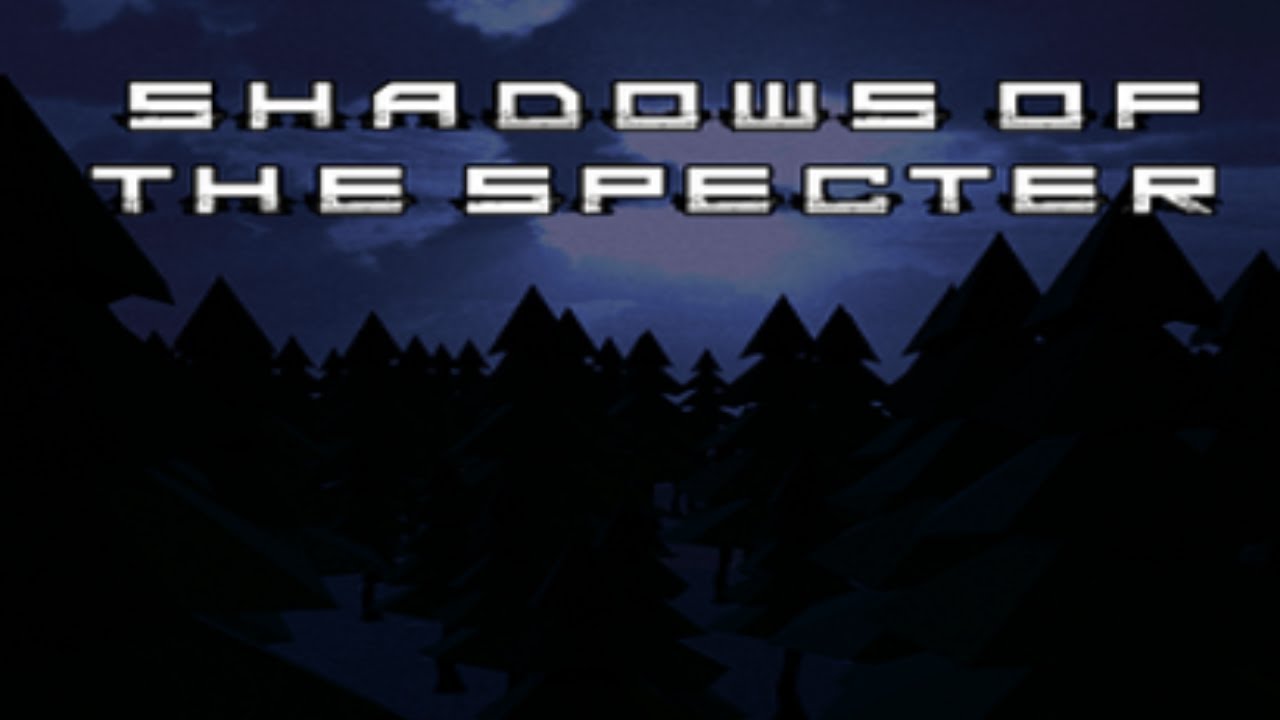 Shadows of the Spector - YouTube