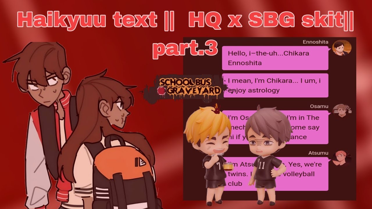Haikyuu text || HQ x SBG || part.3 - YouTube