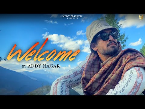 Addy Nagar - Welcome (Official Video) | 2022 | Rap Song | Indian Chill ...