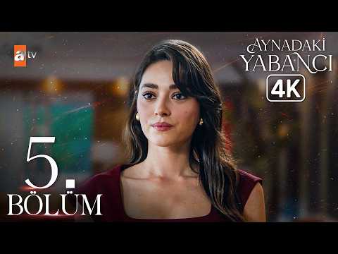 Aynadaki Yabancı | 5.Bölüm 4K