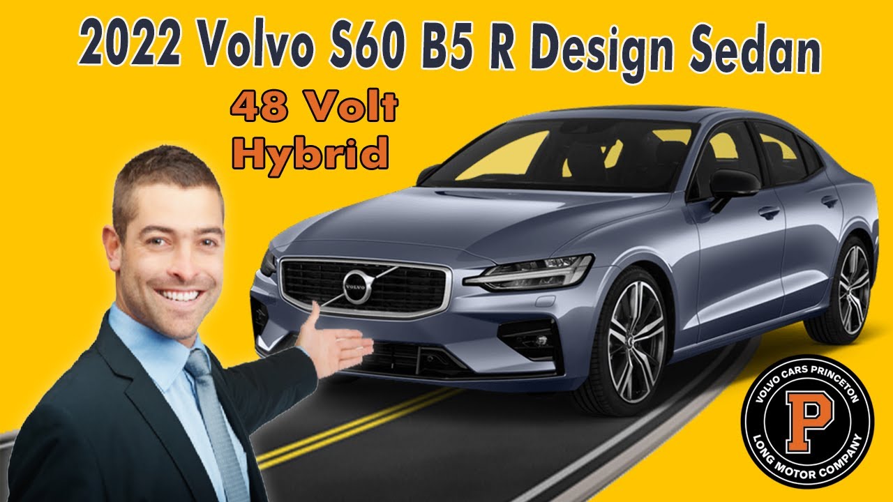 2022 Volvo S60 B5 R Design Sedan - YouTube