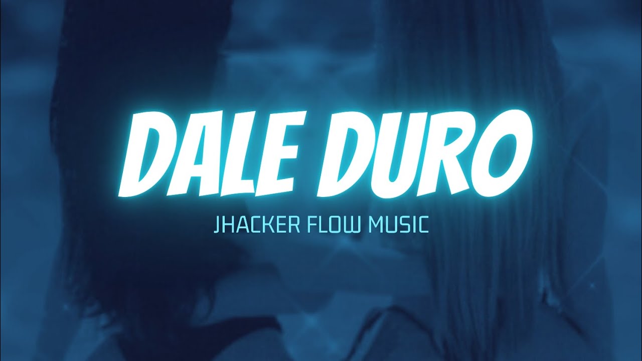 Dale Duro - Jhacker Flow - YouTube