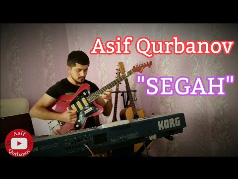 #segah Asif Qurbanov Gitara - Segah