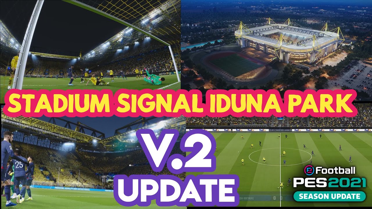 PES 2021 Signal Iduna Park - V2 Update Realistic Banner, Turf, LED UCL ...