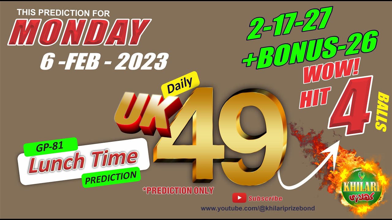 UK49 Lunchtime Prediction | 6-FEB-23 | UK49s Prediction Today | GP 81 ...