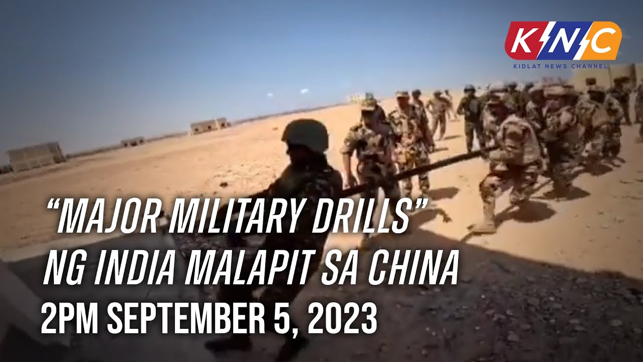 “Major Military Drills” ng India Malapit sa China | Kidlat News Update ...