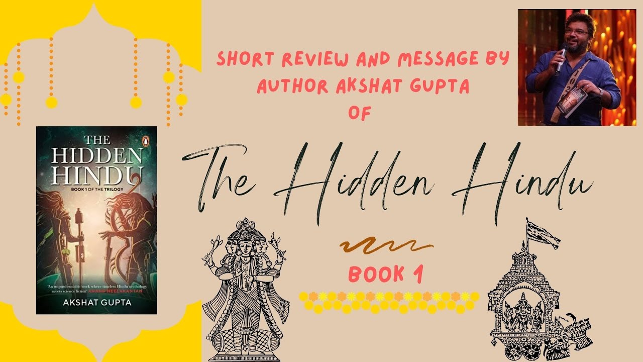The Hidden Hindu| Book 1|Short review and message by Author Akshat ...