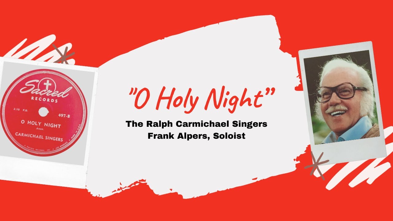 "O Holy Night" - Ralph Carmichael Singers (1954) - YouTube