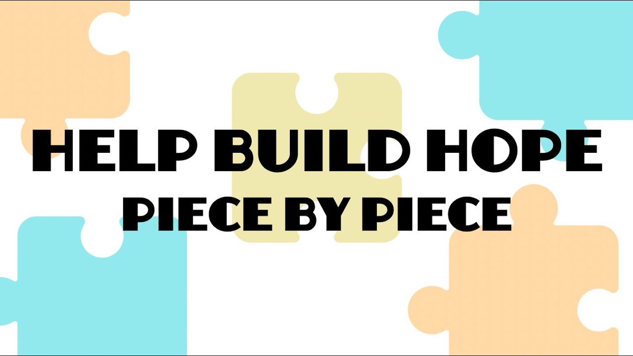 Help Build Hope - Piece by Piece || Church Presentation Version - YouTube