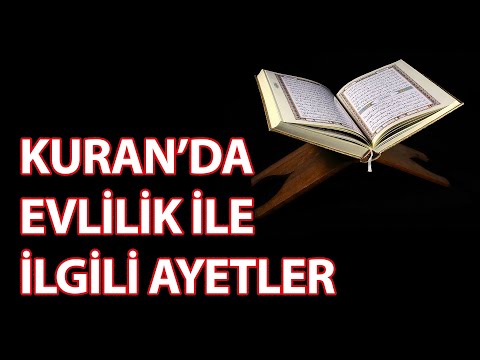 Kuran'da Evlilik İle İlgili Ayetler
