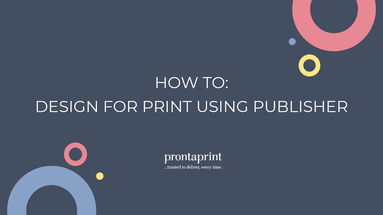 How to design for print using Publisher by Prontaprint - YouTube