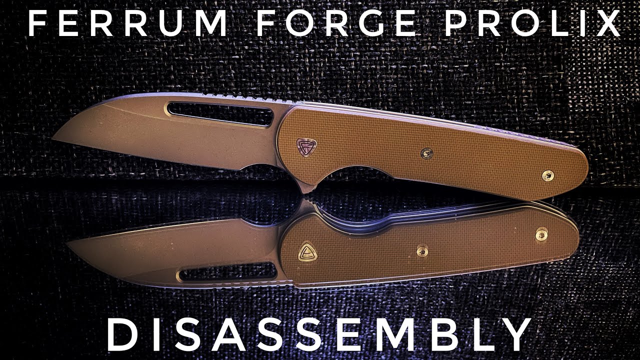 Disassembly Of The Ferrum Forge Prolix Pocket Knife - YouTube
