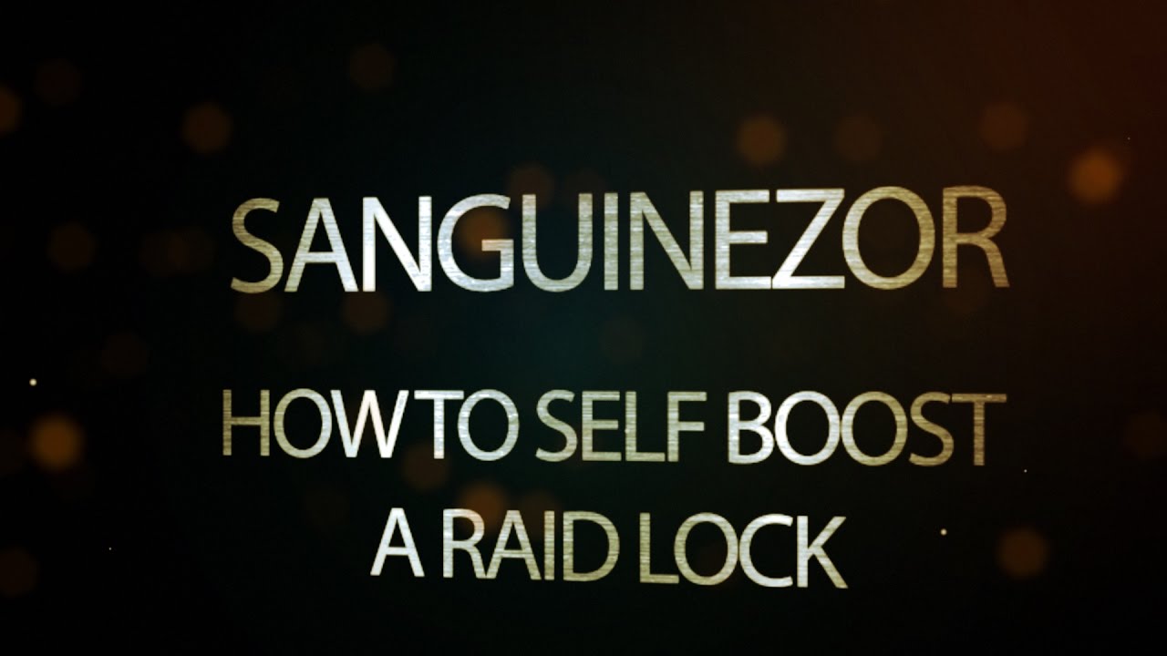 Guide: How to Self Boost a Raid Lock (Updated: Read Description) - YouTube