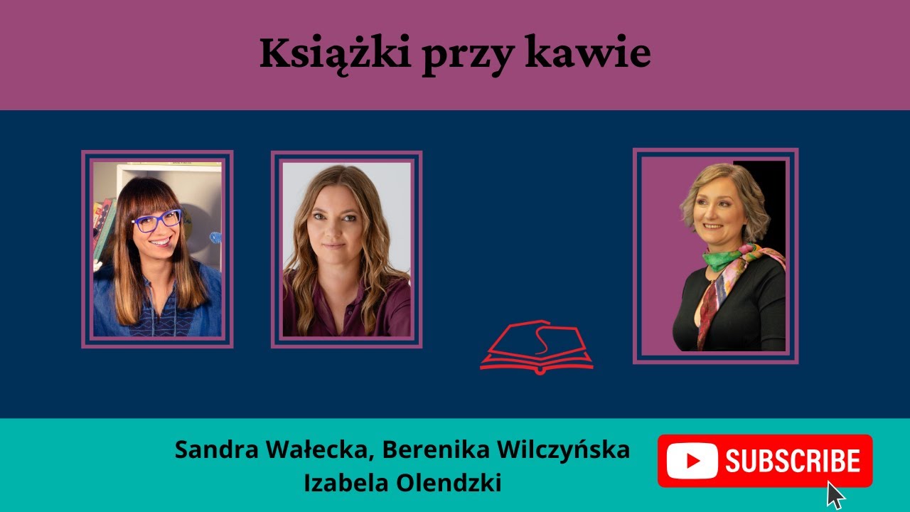 Książki przy kawie: Sandra Walecka i Berenika Wilczyńska - YouTube