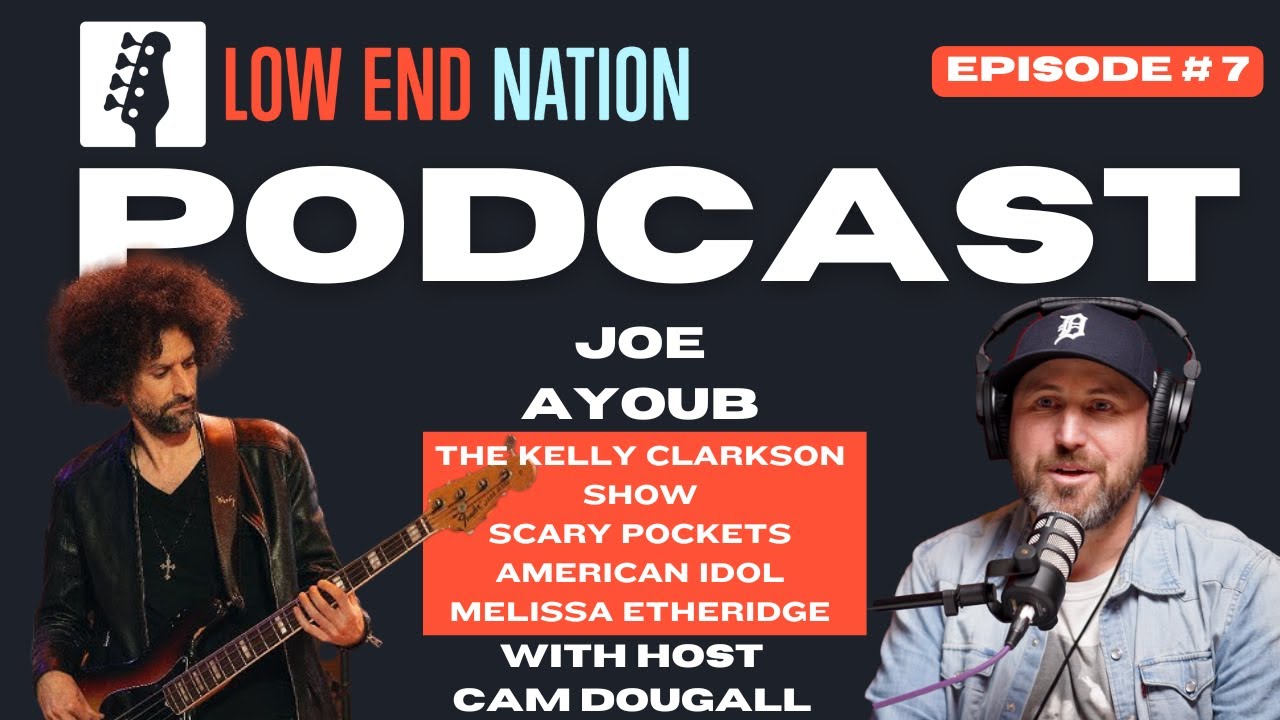 Low End Nation Podcast - Episode #7 - Joe Ayoub - Scary Pockets, Kelly ...
