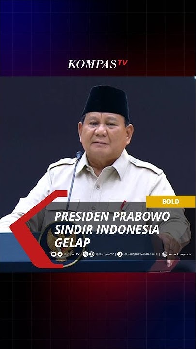 PRESIDEN PRABOWO SINDIR INDONESIA GELAP #short - YouTube